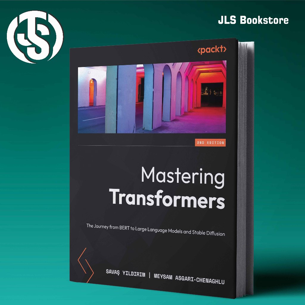 Jual Mastering Transformers, 2nd Edition - Savaş Yıldırım, Meysam Asgari-Chenaghlu | Shopee ...