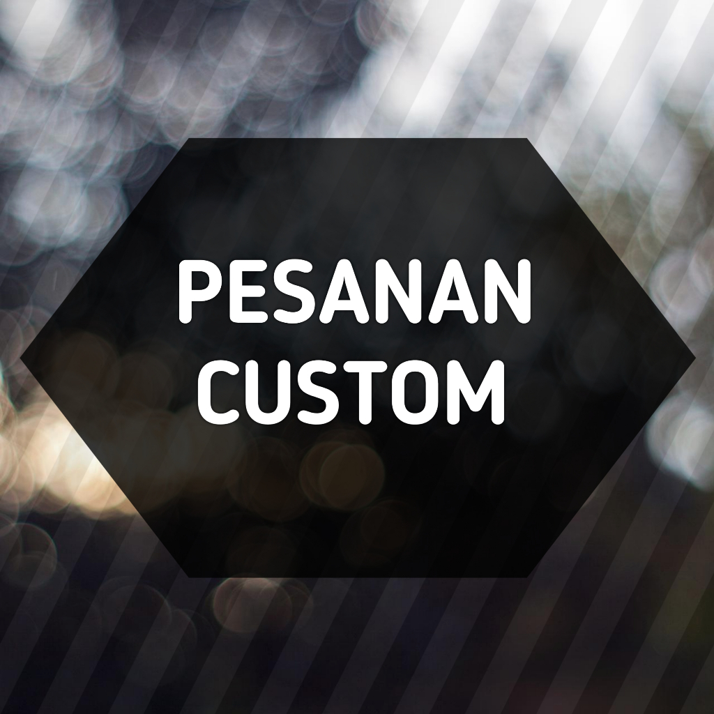 Jual Pesanan Custom (Custom Ukuran dan Model) | Shopee Indonesia