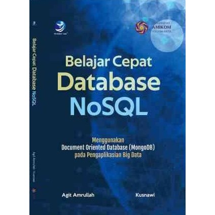 Jual BELAJAR CEPAT DATABASE NoSQL Menggunakan Document Oriented ...