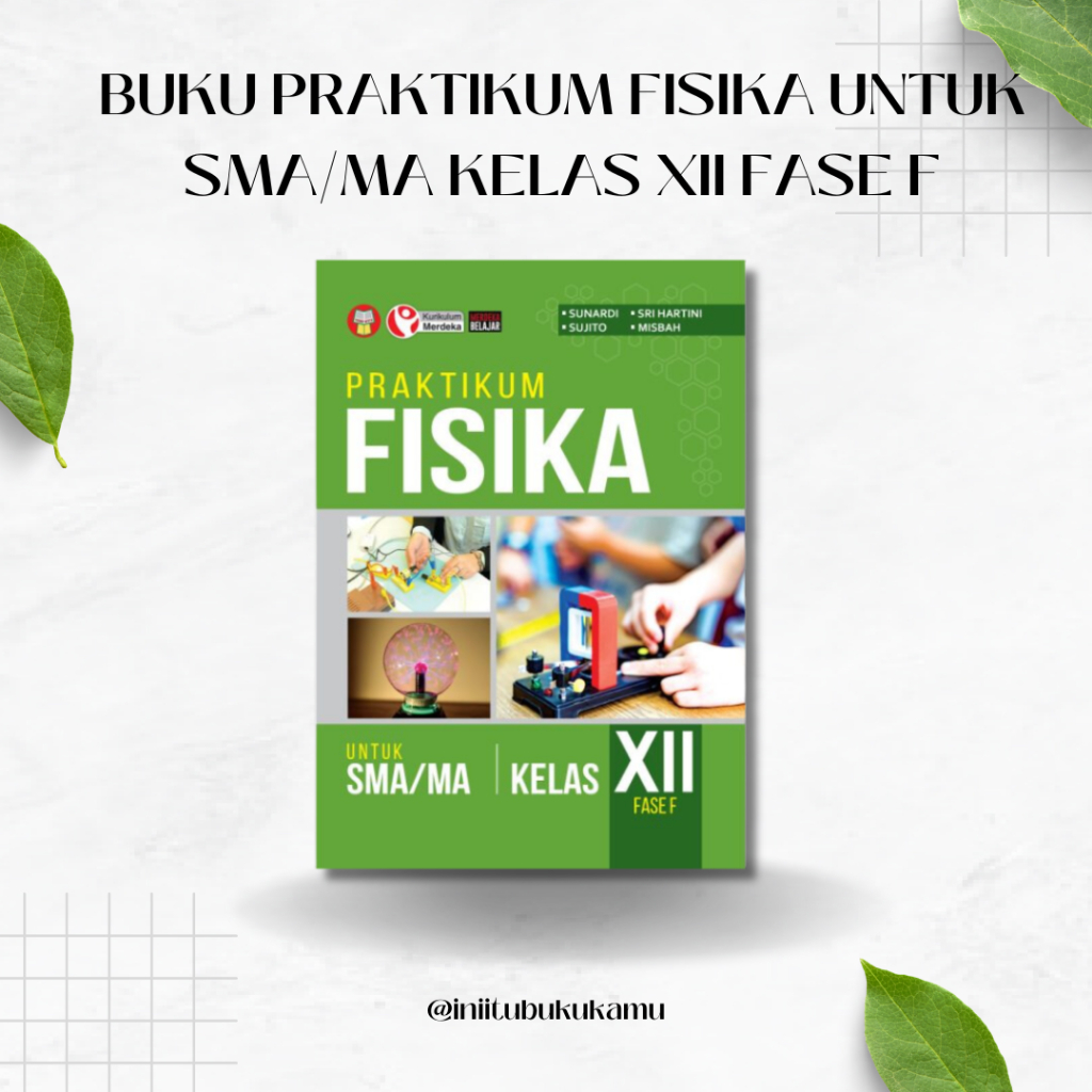 Jual BUKU PRAKTIKUM FISIKA UNTUK SMA/MA KELAS 12 FASE F - Panduan Praktikum | Shopee Indonesia