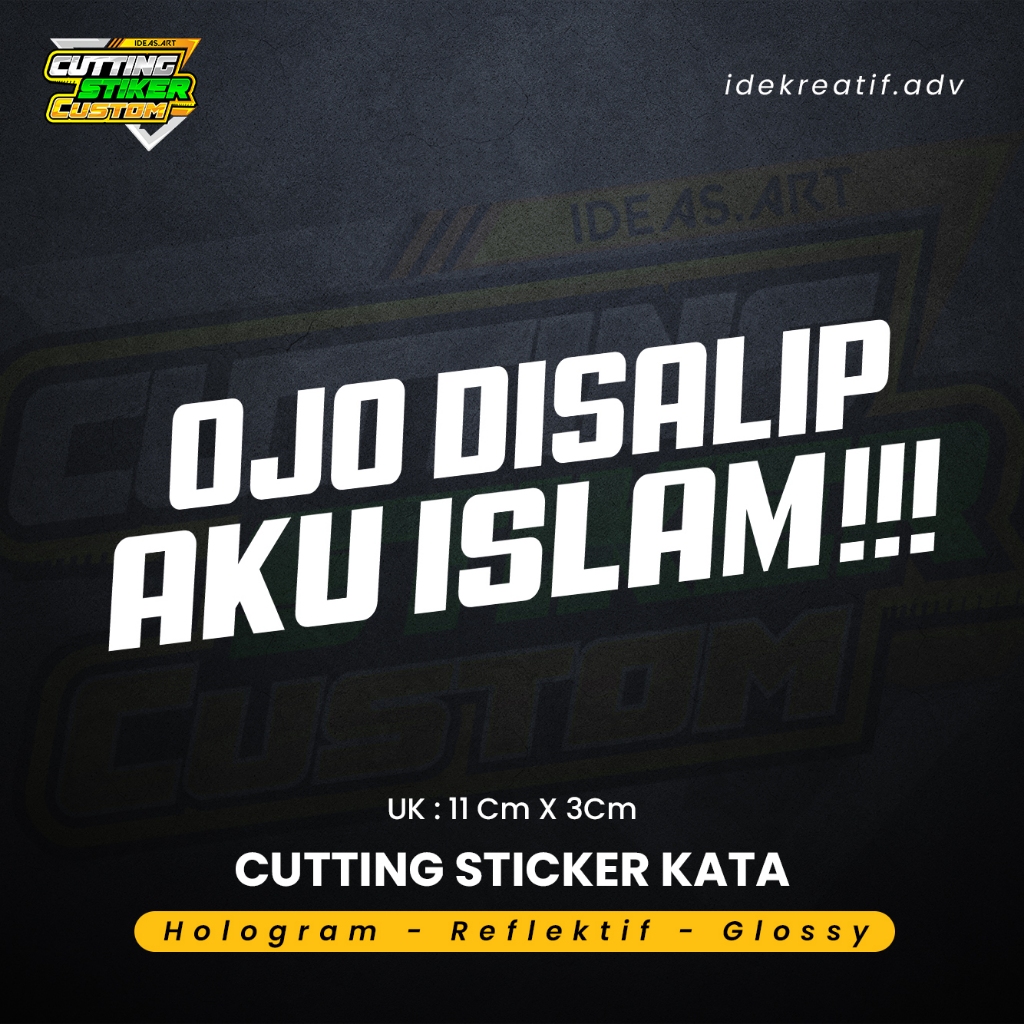 Jual [READY STOCK] STIKER CUTTING KATA OJO DISALIP AKU ISLAM ...