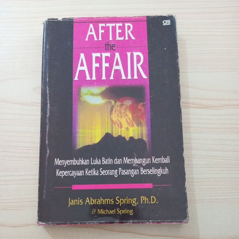 Jual BUKU AFTER THE AFFAIR OLEH JANIS ABRAHMS SPRING PH D DAN MICHAEL SPRING | Shopee Indonesia