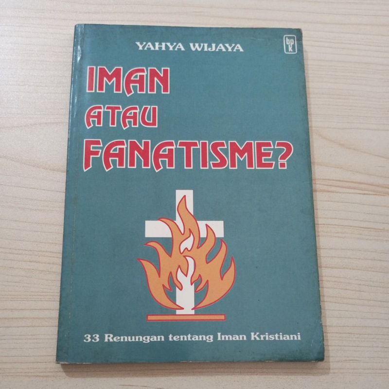 Jual BUKU IMAN ATAU FANATISME OLEH YAHYA WIJAYA | Shopee Indonesia