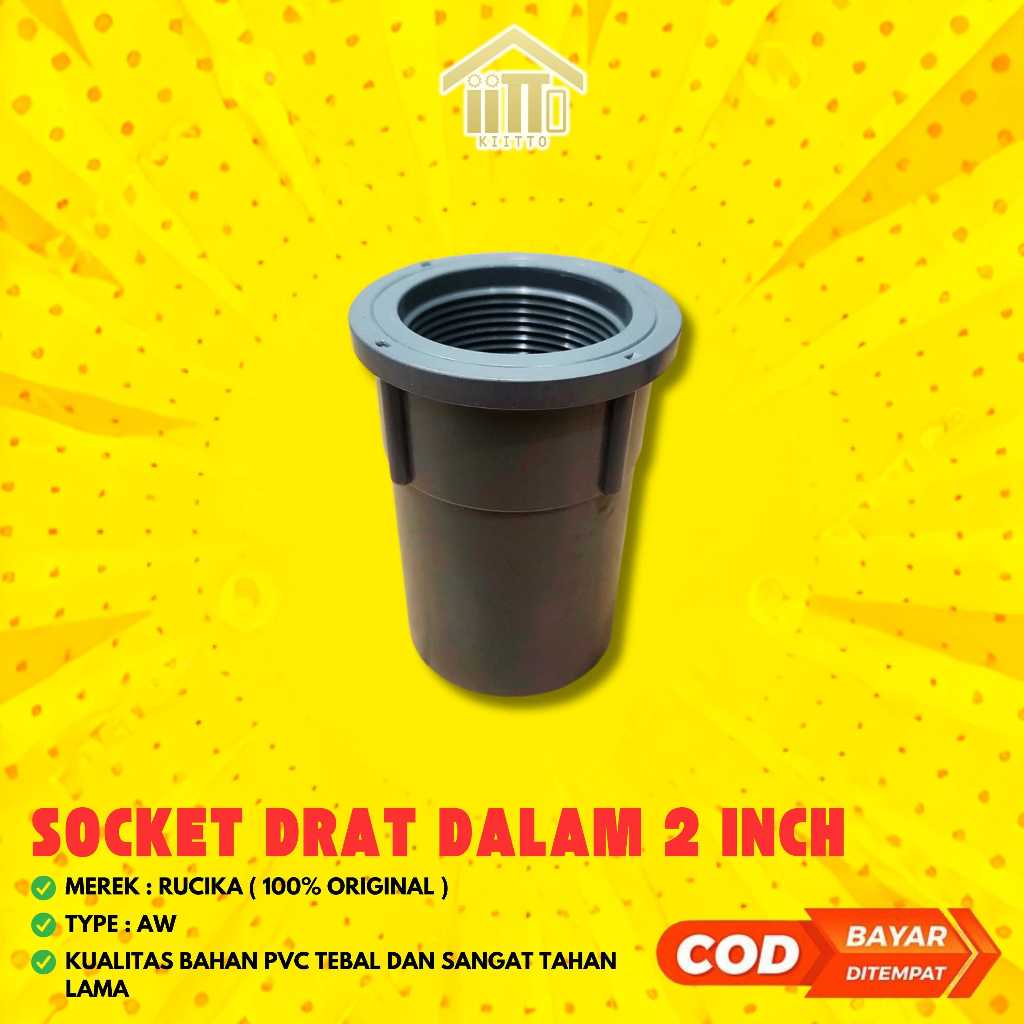 Jual SOCKET PVC DRAT DALAM 2 INCH RUCIKA (AW) / SOK DRATDALAM RUCIKA 2 ...