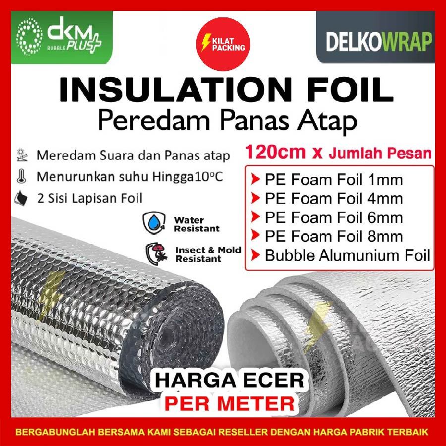 Jual Bubble Alumunium Foil PE Foam Metalizing Foil Insulation Atap ...