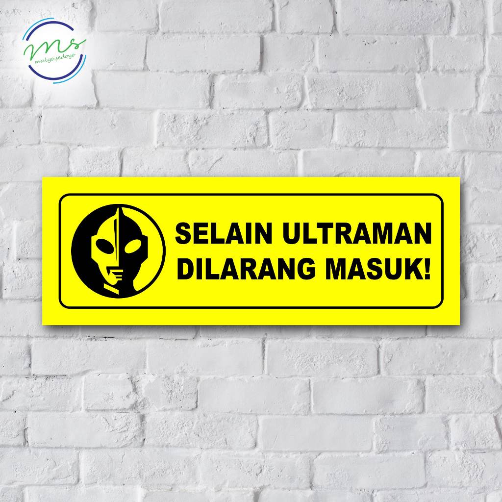 Jual Hiasan Dinding Selain Ultraman Dilarang Masuk (10X30) MOTIVASI ...