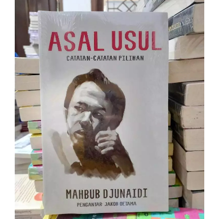 Jual ASAL USUL CATATAN CATATAN PILIHAN - MAHBUB DJUNAIDI | Shopee Indonesia