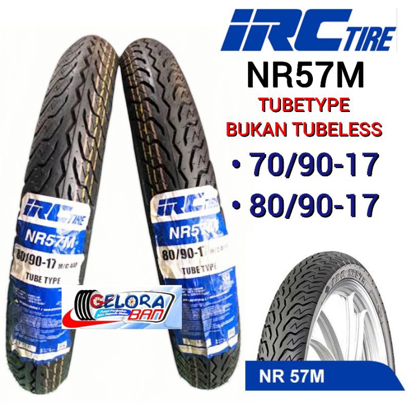 Jual Ban Irc NR57M 70/90-17 Ban IRC NR57M 80/90-17 ban montor Supra ...