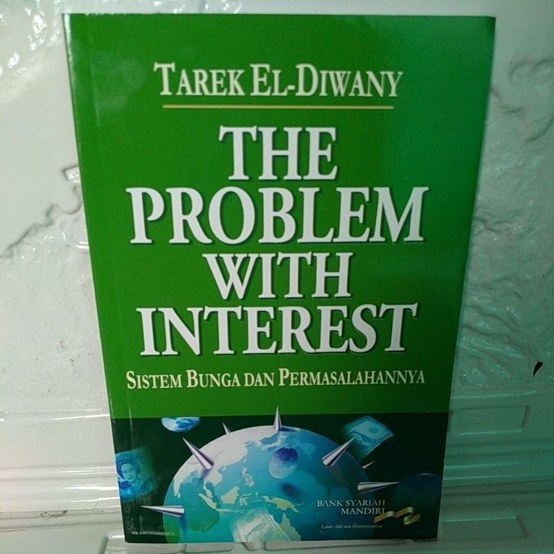 Jual BUKU ORIGINAL THE PROBLEM WITH INTEREST SISTEM BUNGA DAN ...