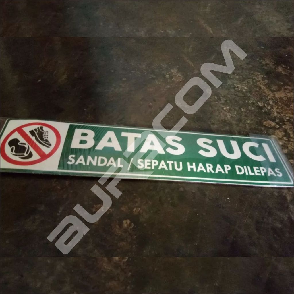 Jual Stiker vinyl anti air BATAS SUCI SEPATU SANDAL DILEPAS laminasi ...