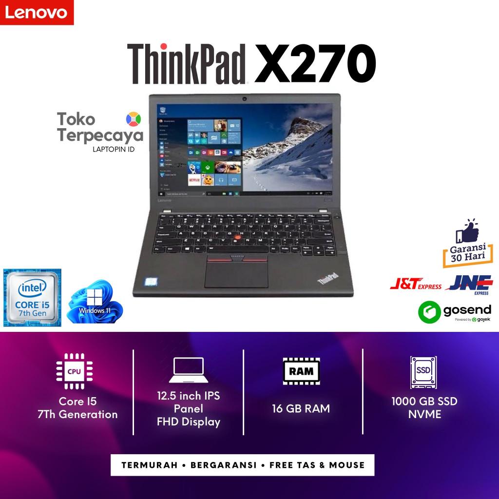 Jual LENOVO THINKPAD X270 CORE I5 I7 GEN 7 16GB RAM 512GB SSD GAMING EDITING KULIAH KERJA ...