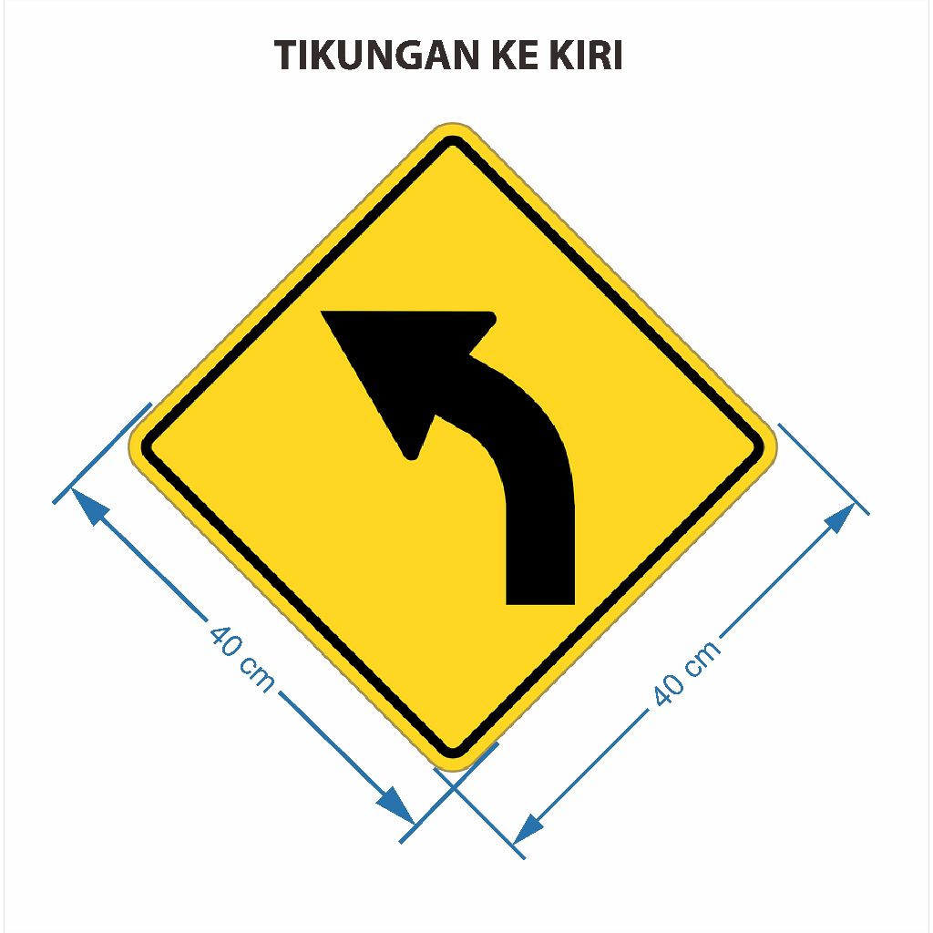 Jual Rambu Peringatan Tikungan Ke Kiri bahan ACP 3mm dengan stiker ...