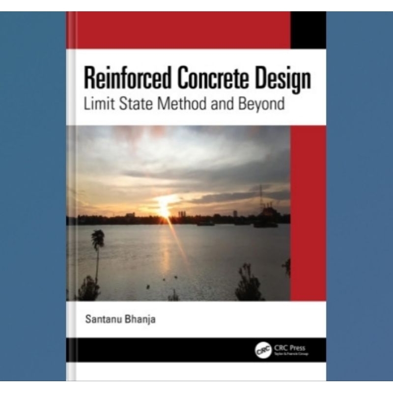 Jual Buku Reinforced Concrete Design - Limit State Method and Beyond ...