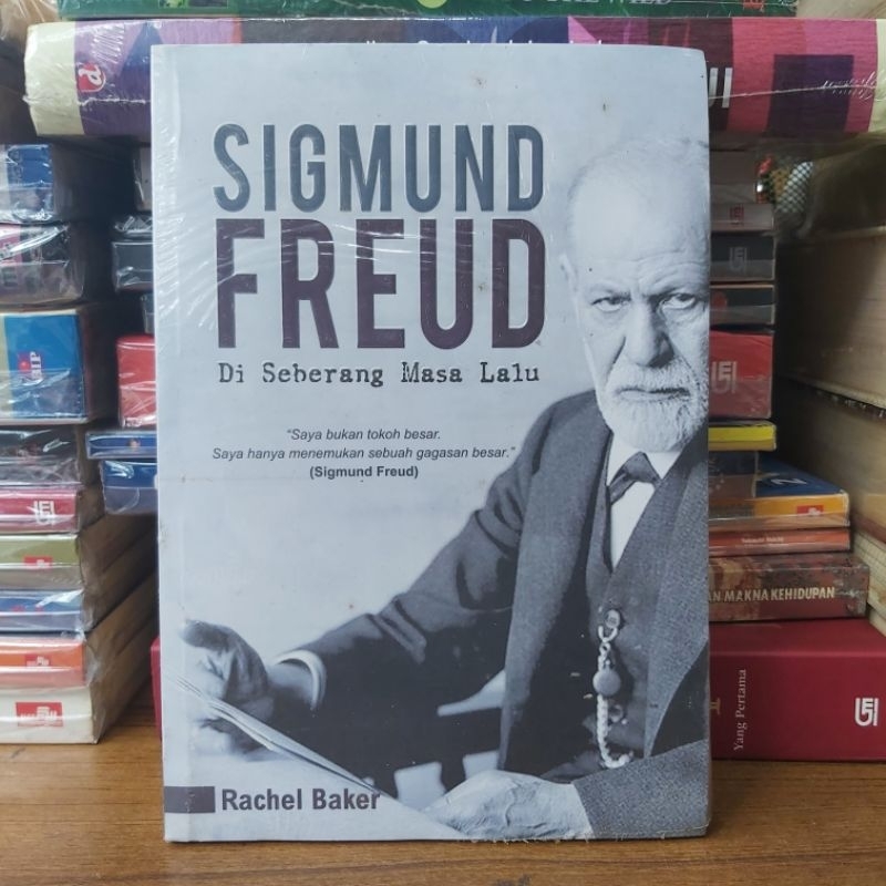 Jual Buku Original / Sigmund Freud di Seberang Masa Lalu - RACHEL BAKER ...