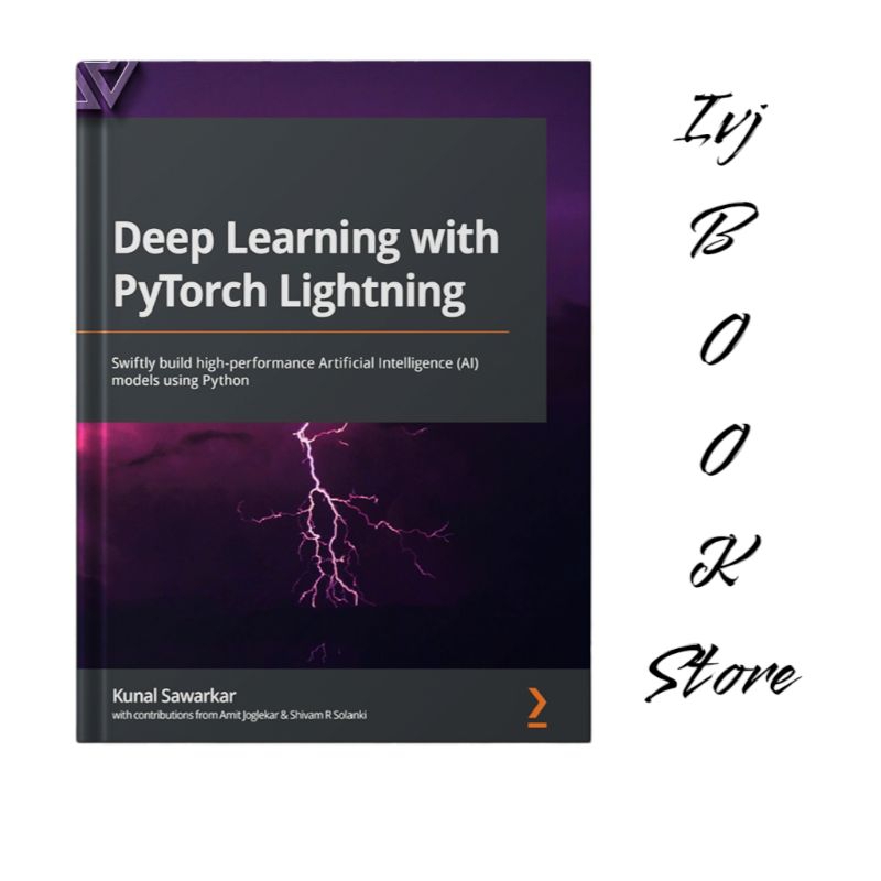 Jual Deep Learning with PyTorch Lightning Build and train high-performance artificial ...