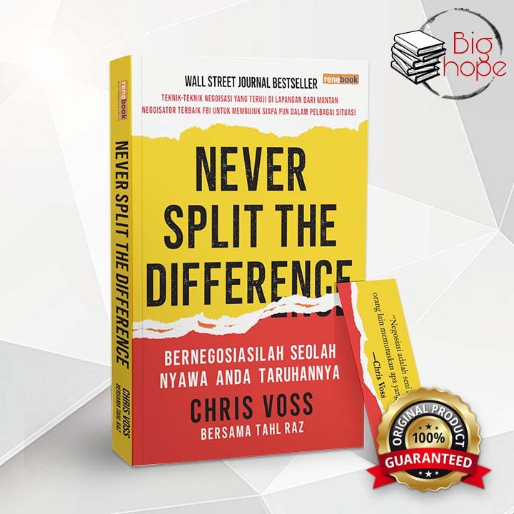 Jual Buku Never Split the Difference - Chris Voss bersama Tahl Raz - Rene Book - Rene Turos ...