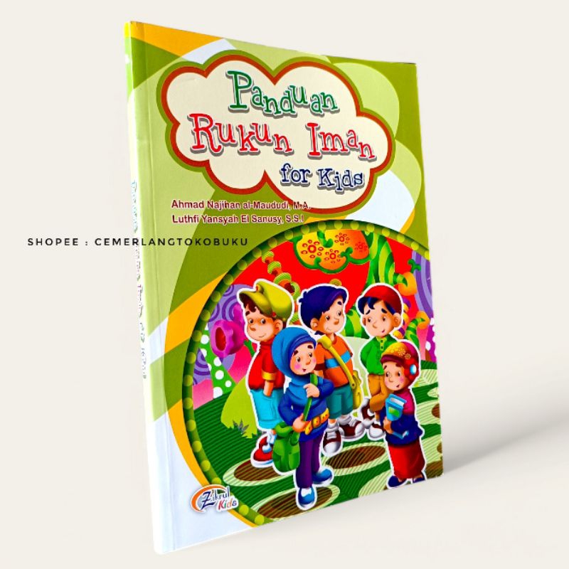 Jual Buku Pengetahuan - Panduan Rukun Iman For Kids Untuk Anak Full Colour - Zikrul Kids ...