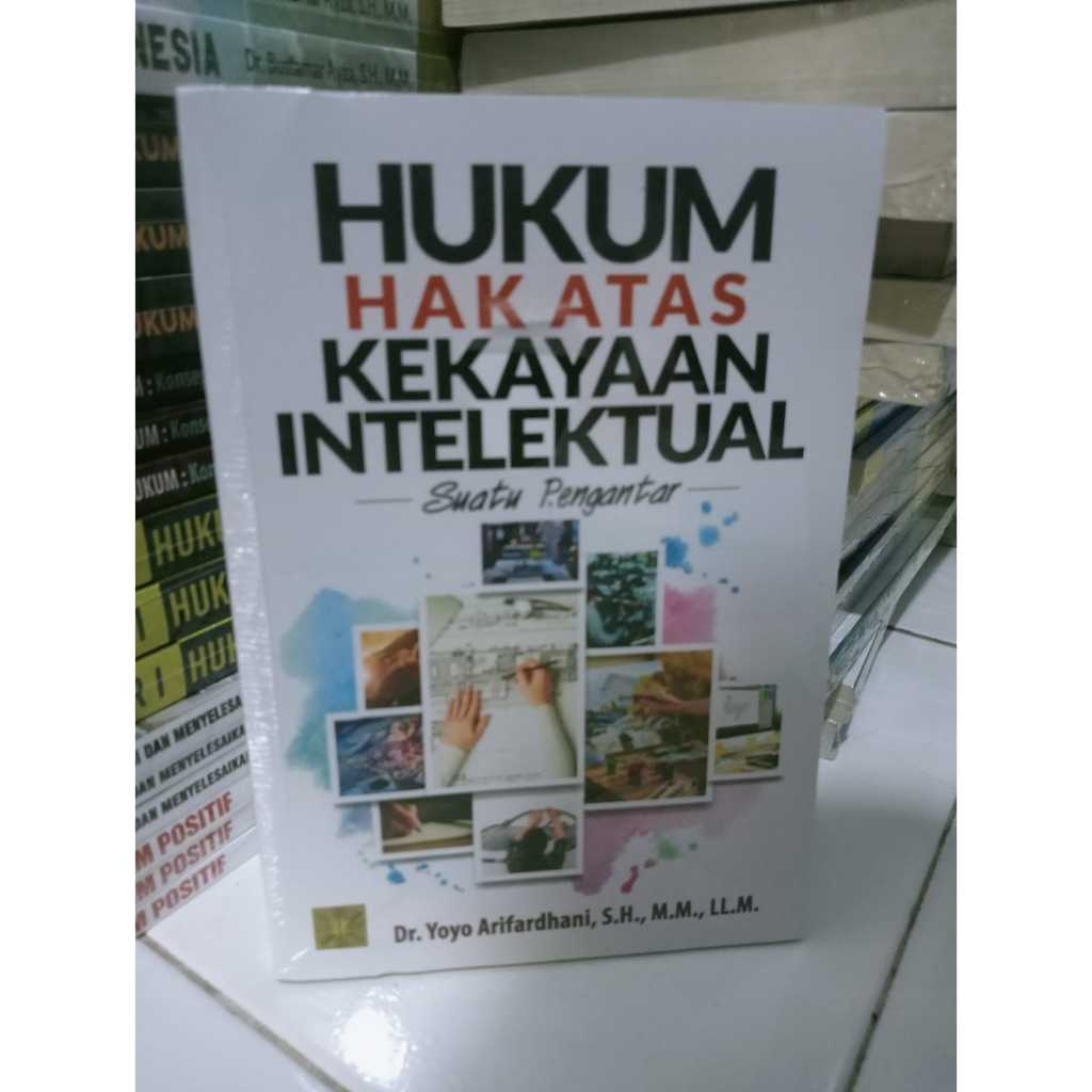 Jual HUKUM HAK ATAS KEKAYAAN INTELEKTUAL: Suatu Pengantar | Shopee Indonesia