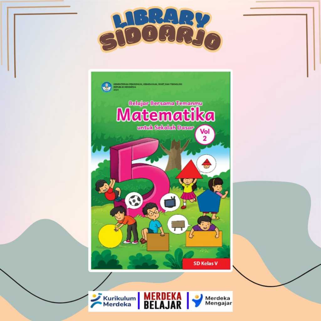 Jual Buku Paket Siswa Matematika Belajar Bersama Temanmu untuk SD/MI Kelas 5 - Volume 2 ...