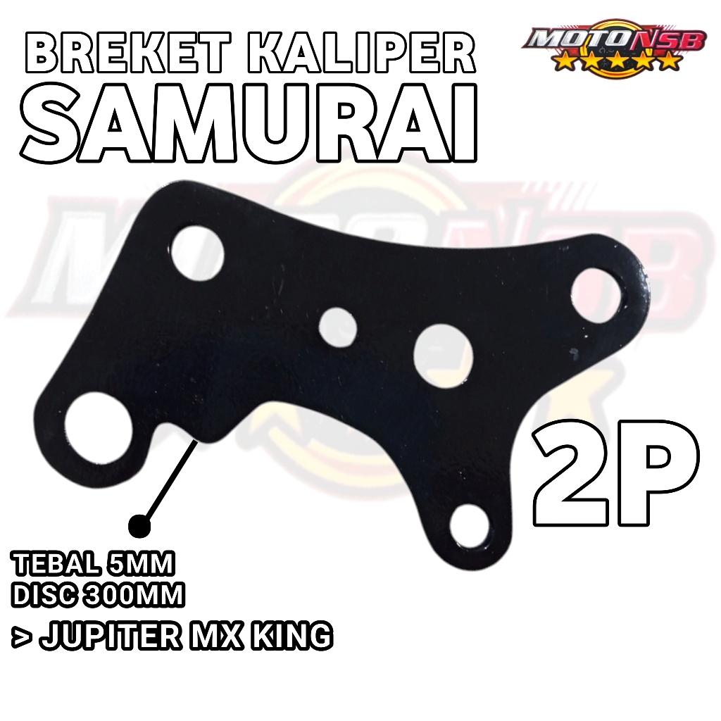 Jual BREKET KALIPER SAMURAI 2 PISTON PISINGAN UKURAN 300MM PNP MX KING MJ55 | Shopee Indonesia