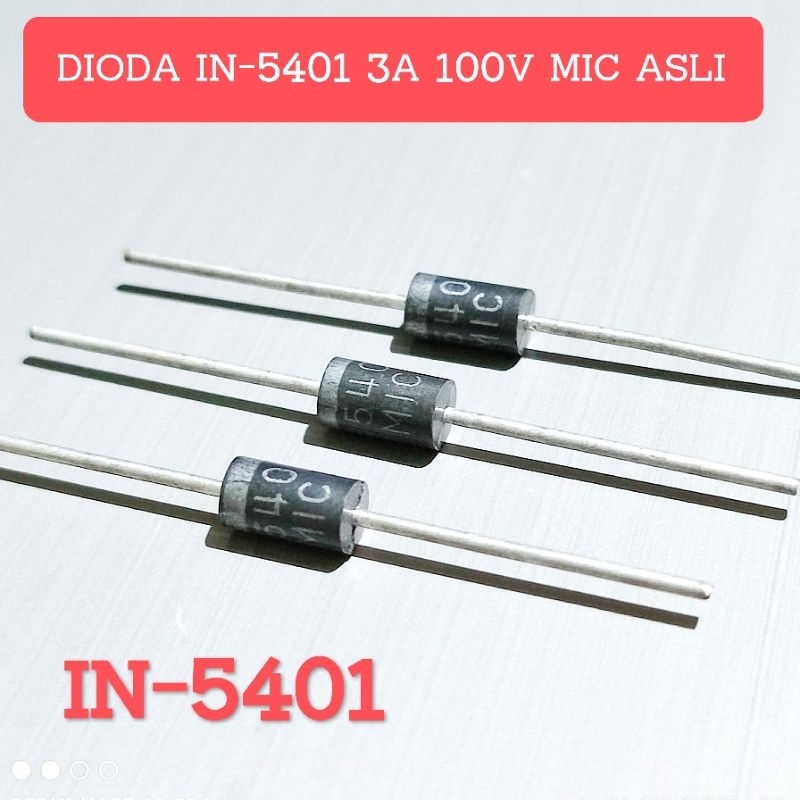 Jual (5 BUAH) DIODA IN5401 DIODE 1N 5401 3A 100V MIC ASLI | Shopee ...