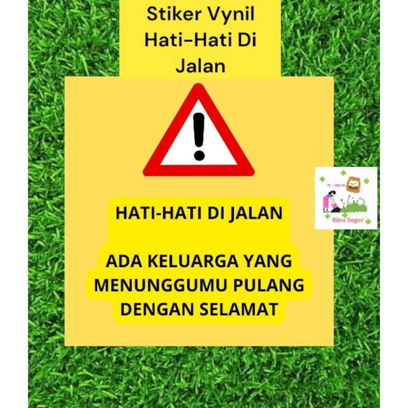 Jual Stiker Vynil Hati-Hati Di Jalan Ada Keluarga Yang Menunggumu ...