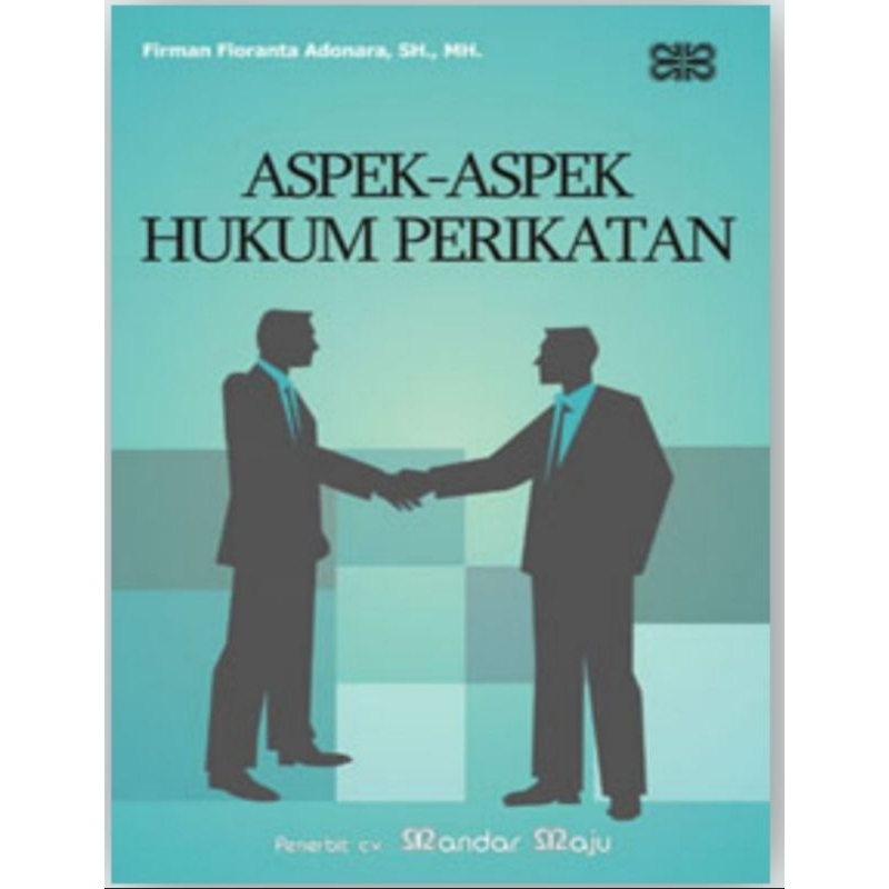 Jual Original Aspek Aspek Hukum Perikatan Oleh Firman Floranta Adonara SH | Shopee Indonesia