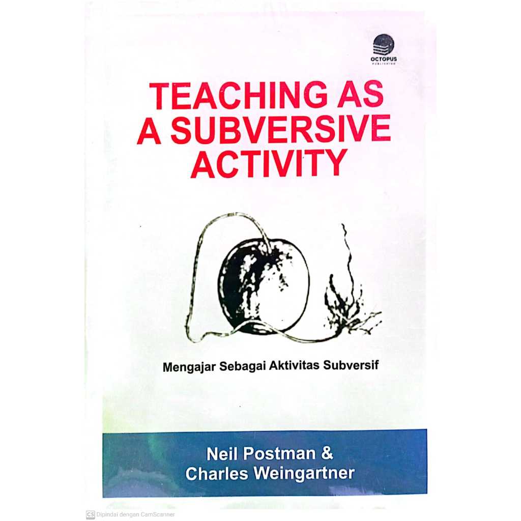 Jual Teaching As A Subversive Activity Karya Neil Postman & Charles ...