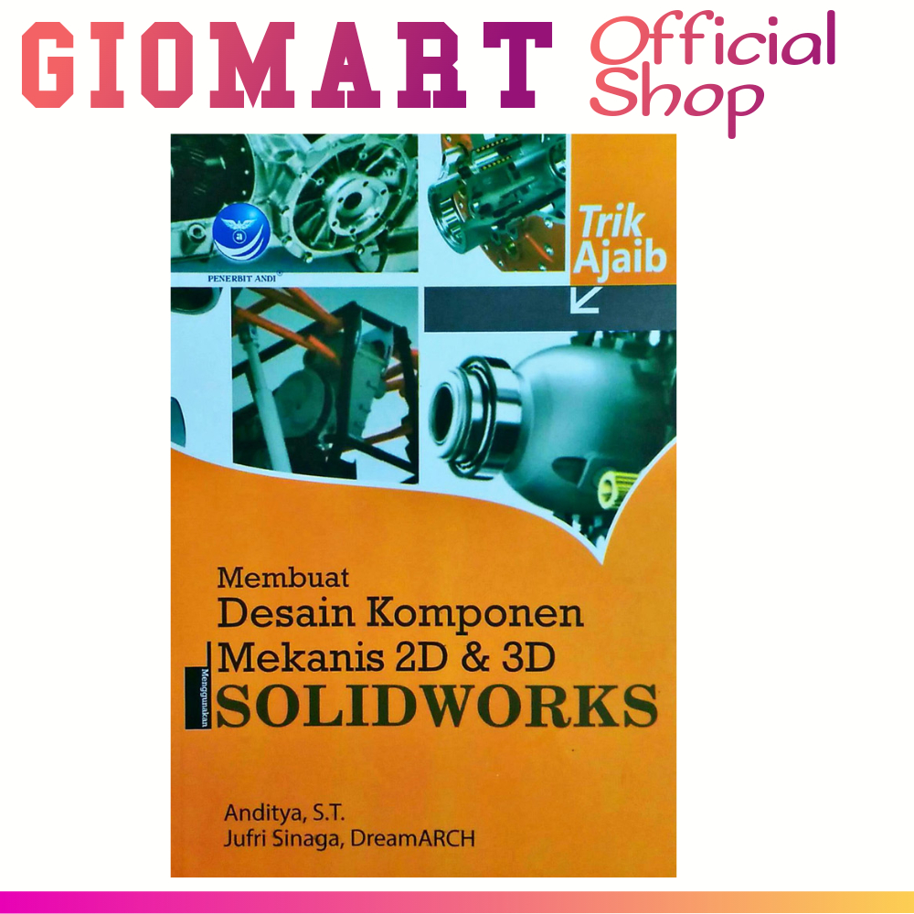 Jual Buku Desain Komponen Mekanis 2D Dan 3D Solidworks | Shopee Indonesia