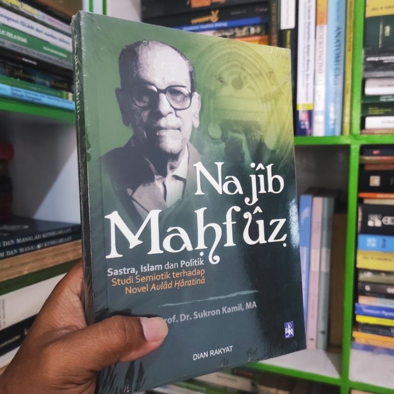 Jual (ORI) buku Najib Mahfuz sastra, Islam dan politik studi semiotik ...