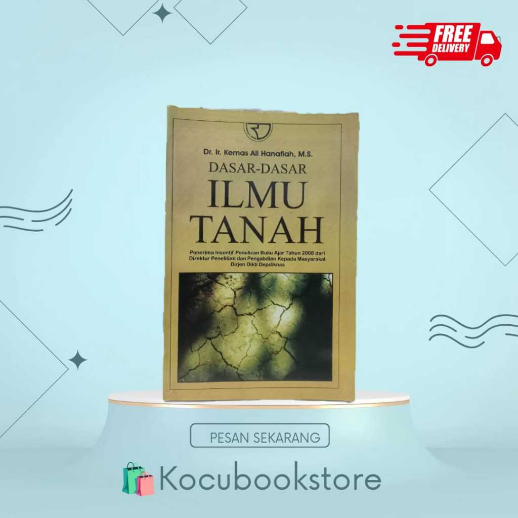 Jual Dasar-Dasar Ilmu Tanah karya Dr. Kemas Ali Hanafiah | Shopee Indonesia