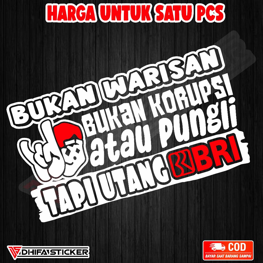 Jual cutting sticker kata-kata bukan warisan bukan korupsi bukan pungli ...