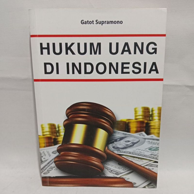 Jual Buku Hukum Uang Di Indonesia -Gatot Supramono | Shopee Indonesia
