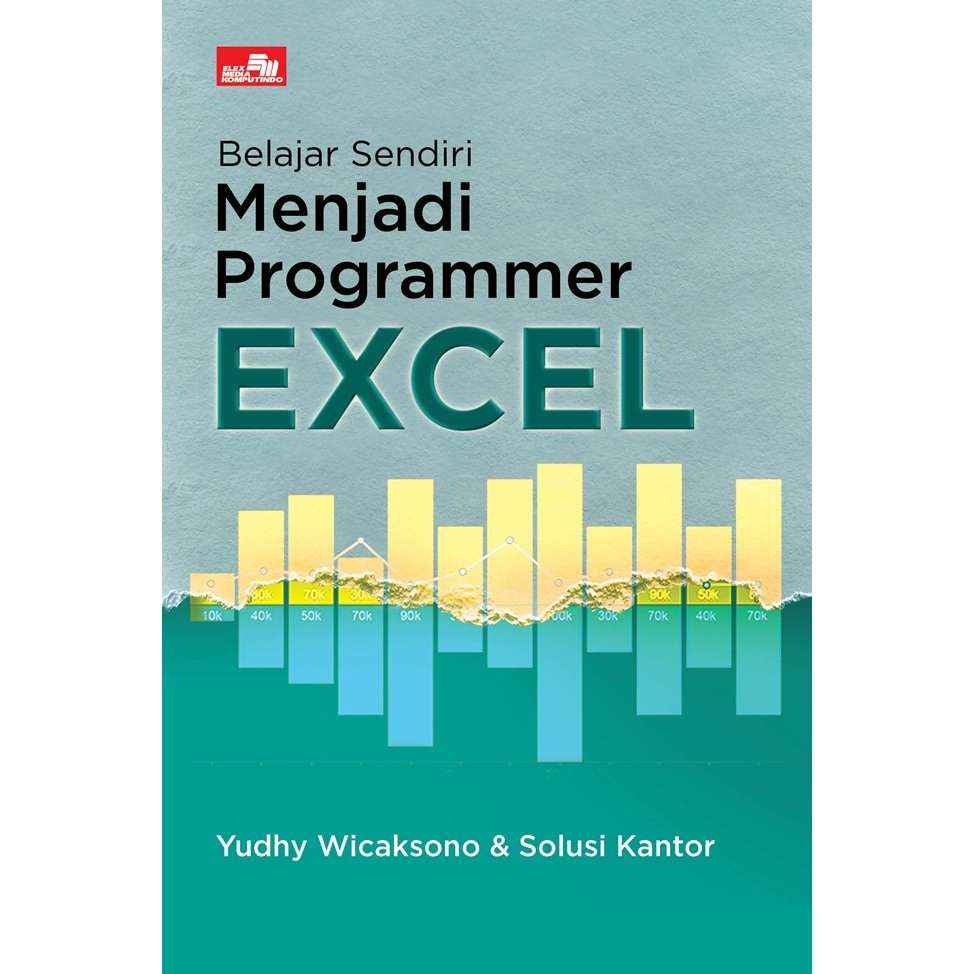 Jual Buku Belajar Sendiri Menjadi Programmer Excel - Yudhy Wicaksono | Shopee Indonesia