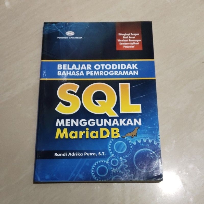 Jual BUKU BELAJAR OTODIDAK BAHASA PEMROGRAMAN SQL MENGGUNAKAN MARIA DB PENERBIT GAVA MEDIA ...