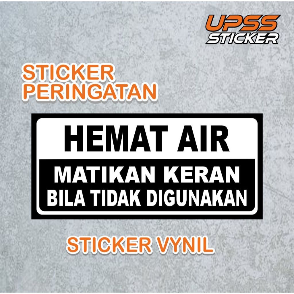 Jual STICKER VYNIL PERINGATAN HEMAT AIR | Shopee Indonesia