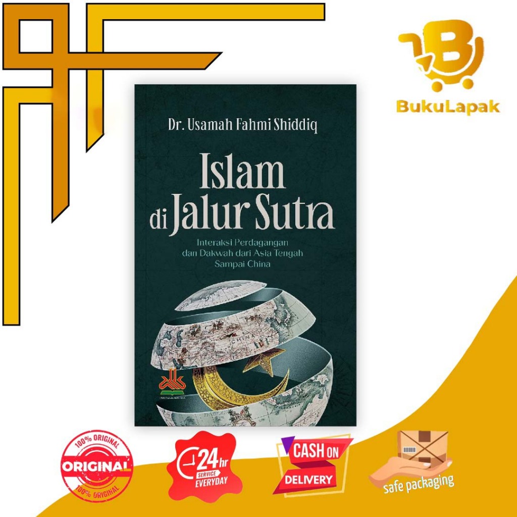 Jual Buku Islam di Jalur Sutra - Interaksi Perdagangan dan Dakwah dari ...