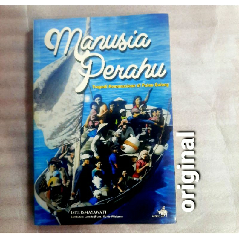Jual MANUSIA PERAHU ~ ISYE ISMAYAWATI ~ Tragedi Kemanusiaan di Pulau ...
