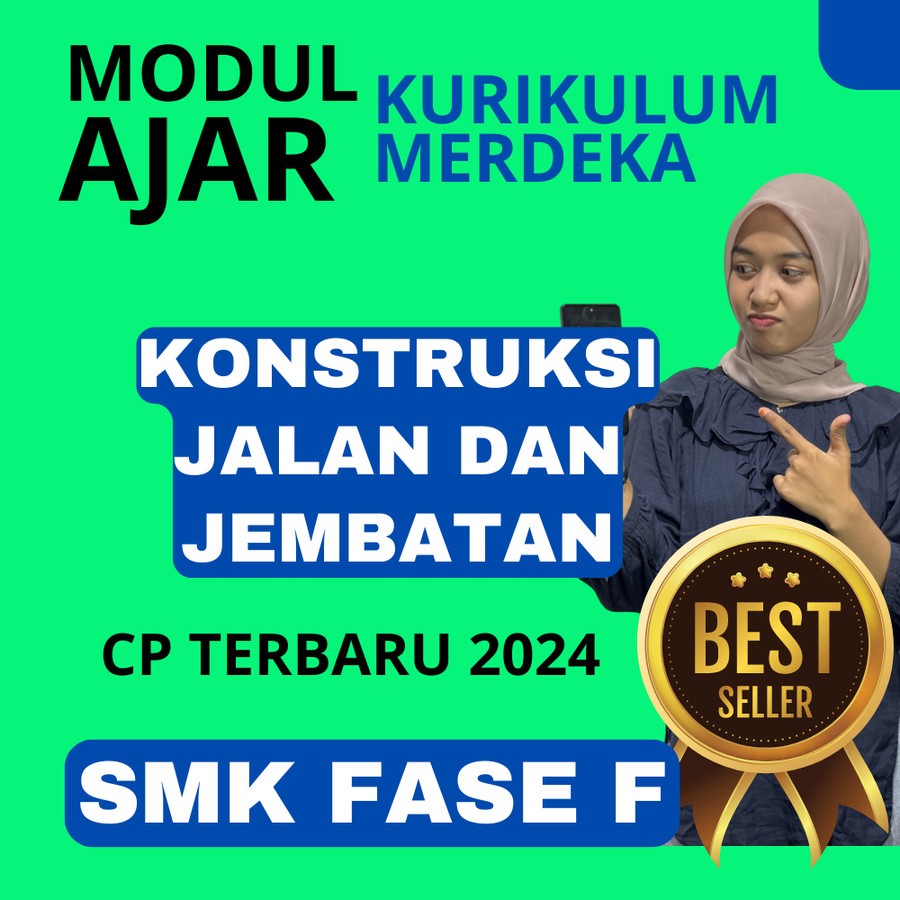 Jual MODUL AJAR SMK KONSTRUKSI JALAN DAN JEMBATAN KURIKULUM MERDEKA FASE F (KELAS 11 12 ...