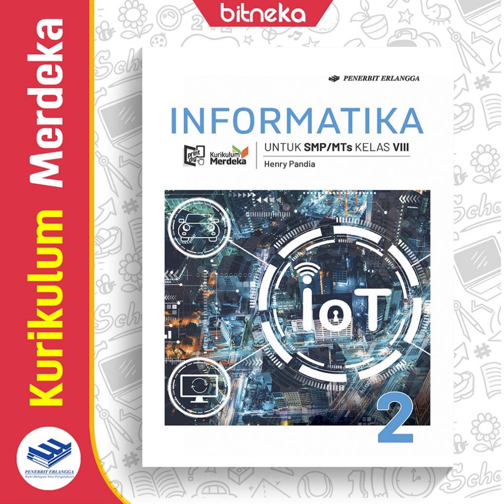 Jual Buku Teks Siswa Informatika Jilid 2 SMP/MTs Kelas 8 - Henry Pandia K-Merdeka Erlangga ...