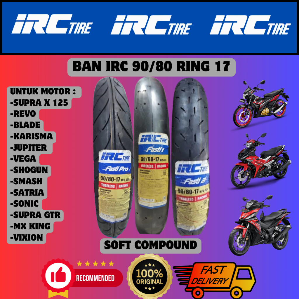 Jual Ban IRC Soft Compound 90/80 17 FASTI PRO , FASTI 1 , FASTI 2 ...