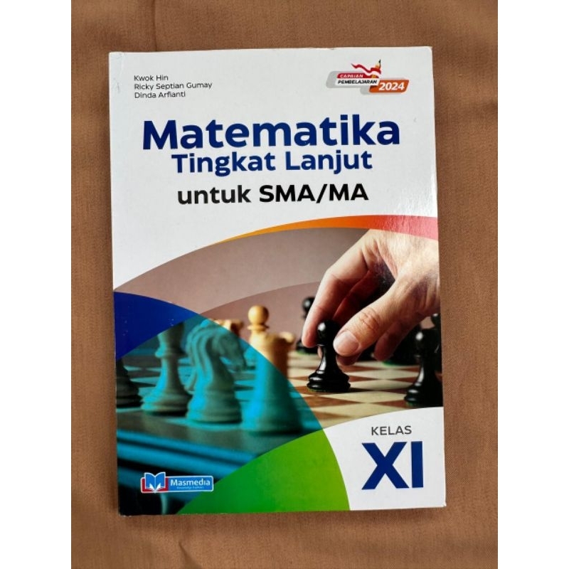 Jual Matematika Tingkat Lanjut untuk SMA/MA Kelas XI K-Merdeka CP 2024 | Shopee Indonesia