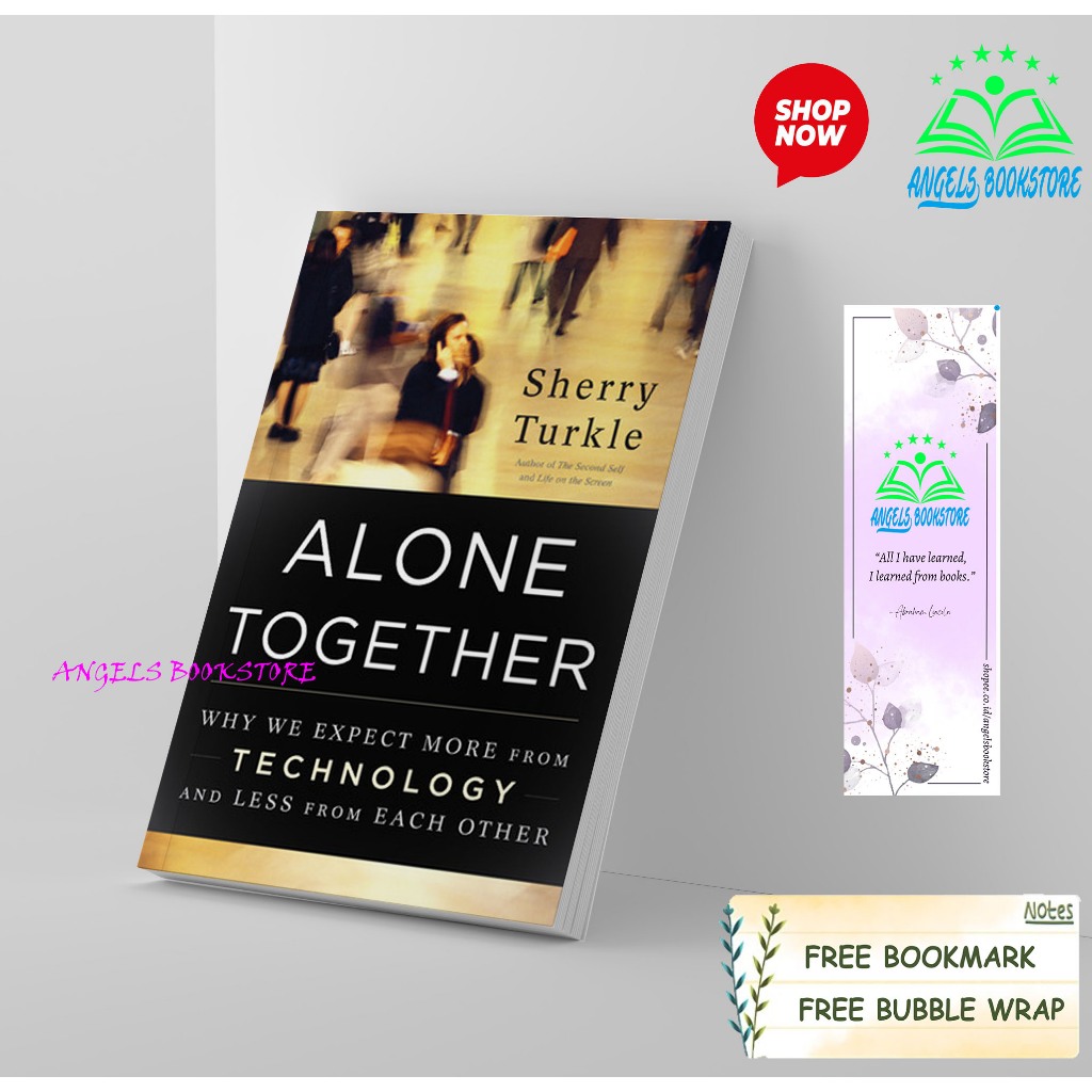 Jual (ENGLISH) Alone Together: Why We Expect More from Technology and ...