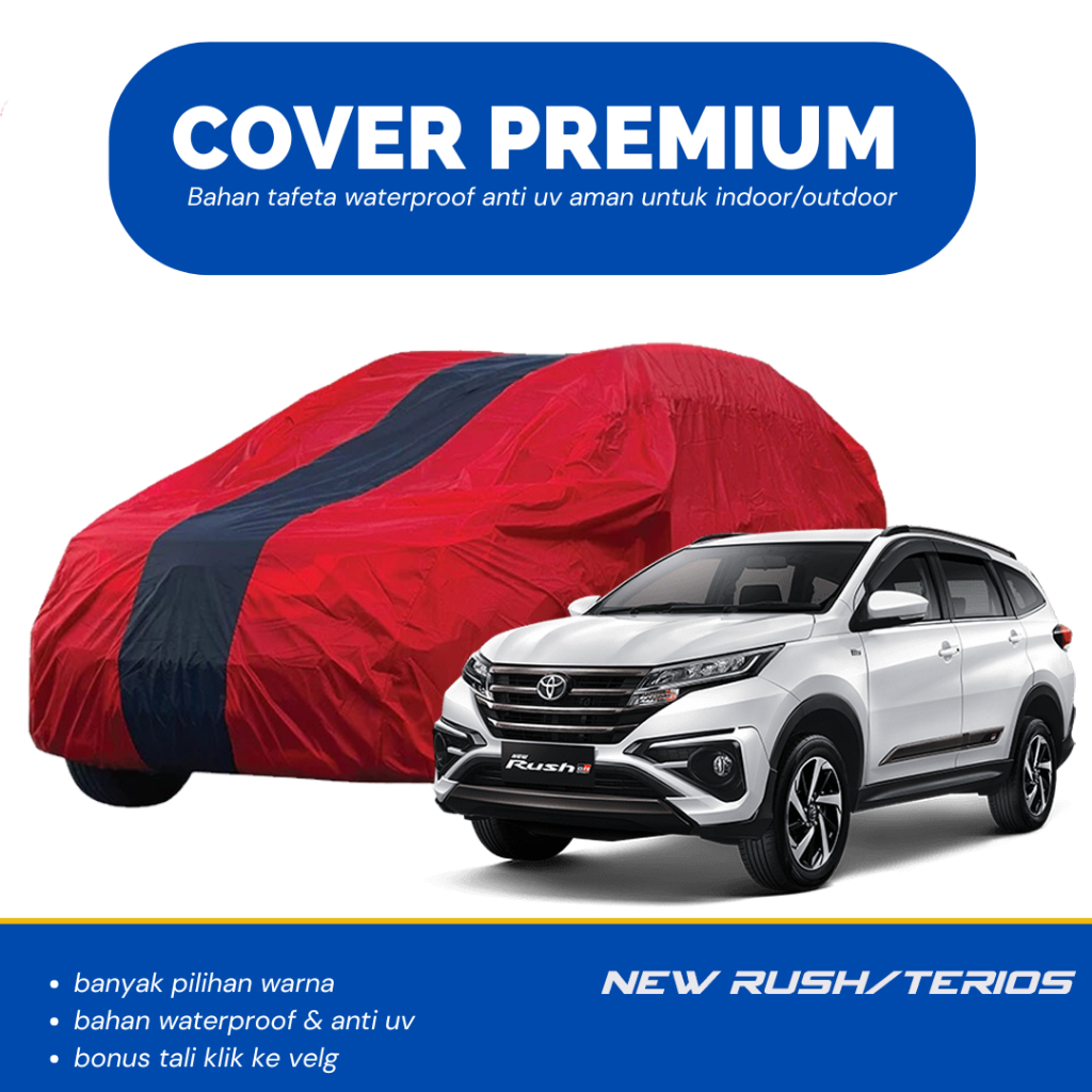 Jual PREMIUM Body Cover Mobil RUSH Sarung Mobil ALL NEW RUSH waterproof ...