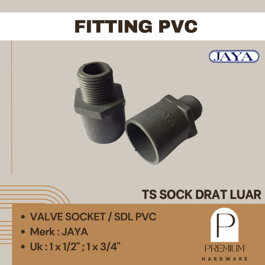 Jual FITTING PIPA PVC SOCK SOK DRAT LUAR TS JAYA 1 x 1/2" inch | 1 x 3/ ...