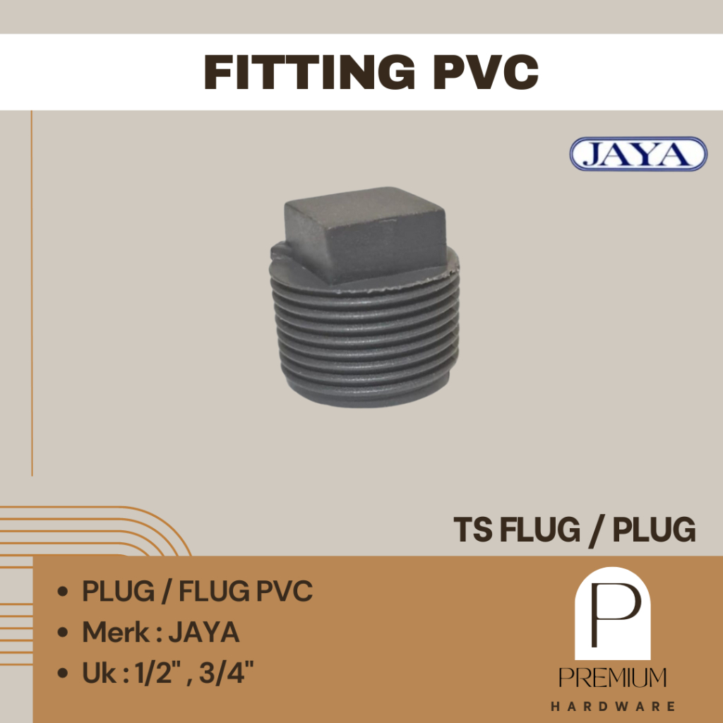 Jual FITTING PIPA PVC PLUG FLUG TS JAYA 1/2" 3/4" INCH | TUTUP PIPA PVC ...