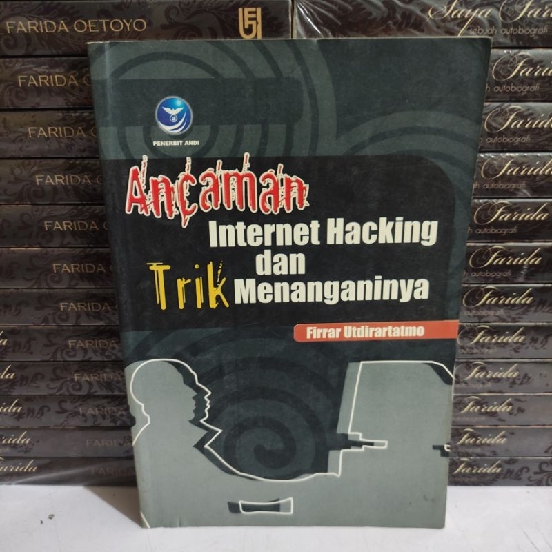 Jual BUKU MURAH : ANCAMAN INTERNET HACKING DAN TRIK MENANGANINYA ...
