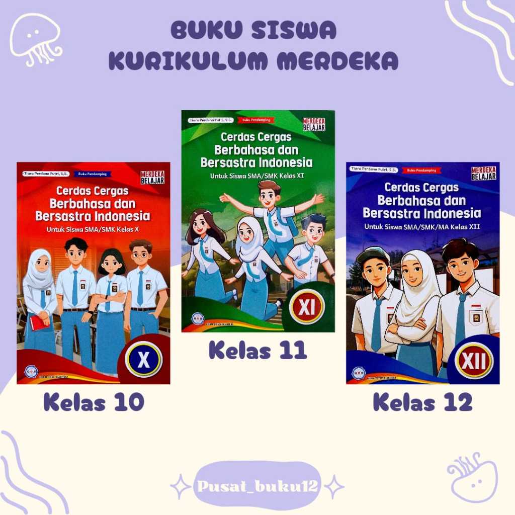 Jual BUKU SISWA BAHASA INDONESIA KELAS 10,11,12 KURIKULUM PENGGERAK-MERDEKA SMA/SMK PENERBIT ...