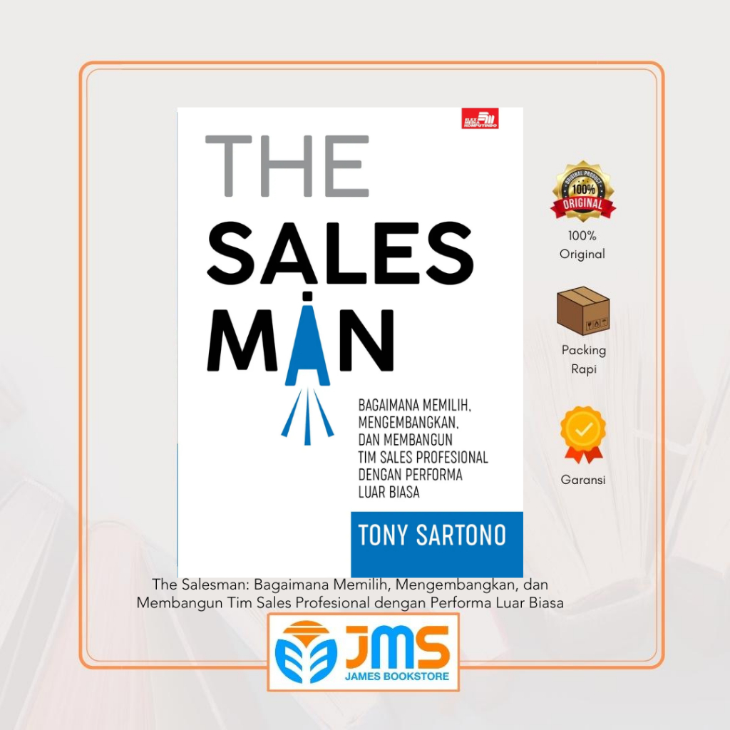 Jual Buku The Salesman: Bagaimana Memilih, Mengembangkan, dan Membangun ...