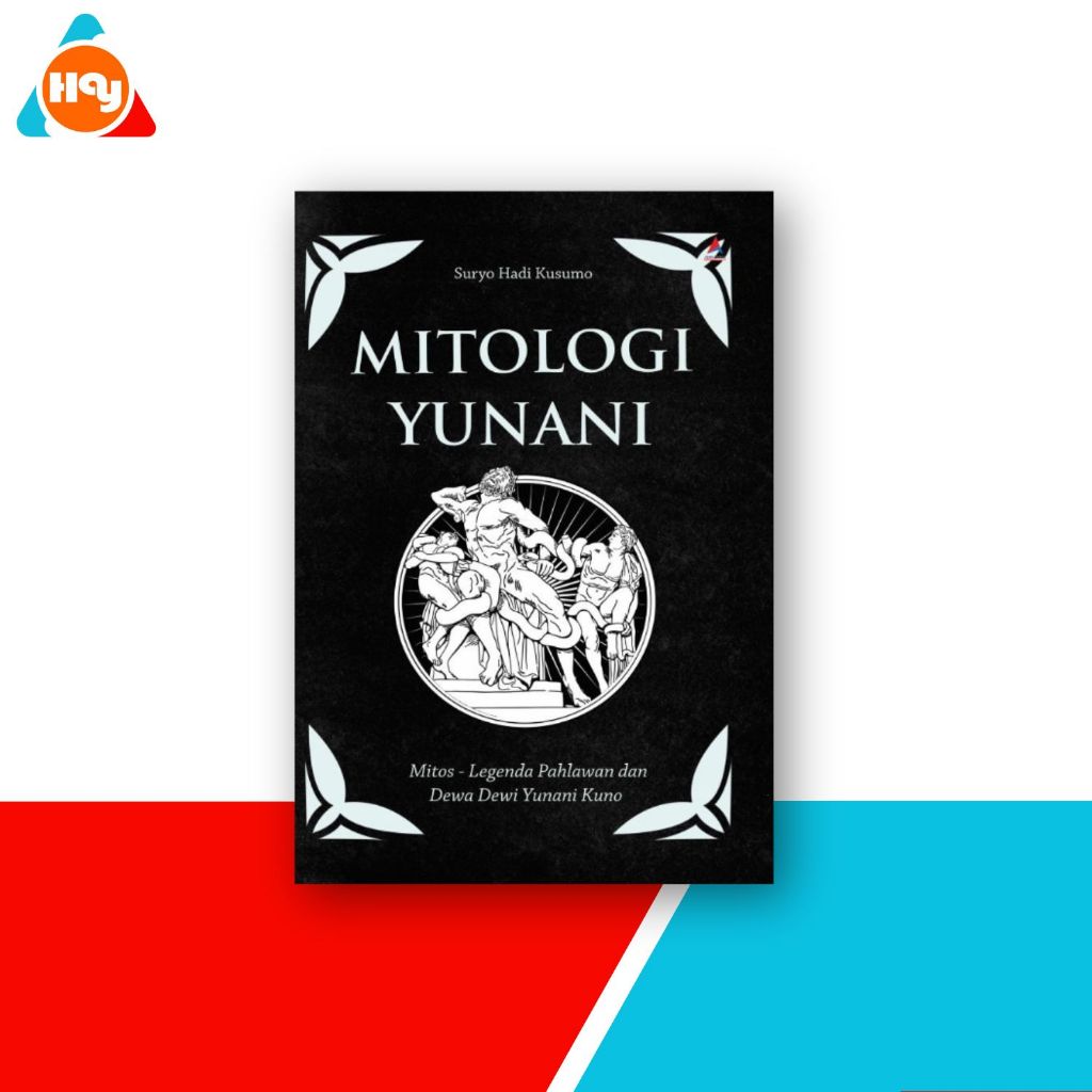 Jual Buku Mitologi Yunani, Mitos-Legenda Pahlawan dan Dewa Dewi Yunani ...